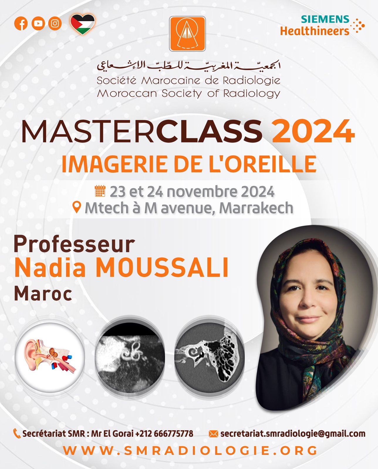 Société Marocaine de Radiologie - MASTER CLASS 2024 (IMAGERIE DE L'OREILLE) Société Marocaine de Radiologie - MASTER CLASS 2024 (IMAGERIE DE L'OREILLE)